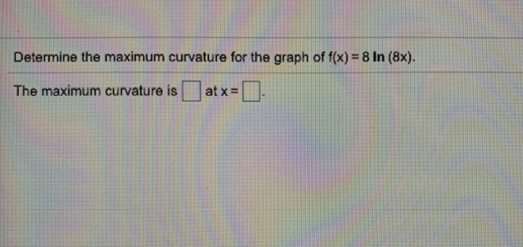 Solved Determine the maximum curvature for the graph of | Chegg.com