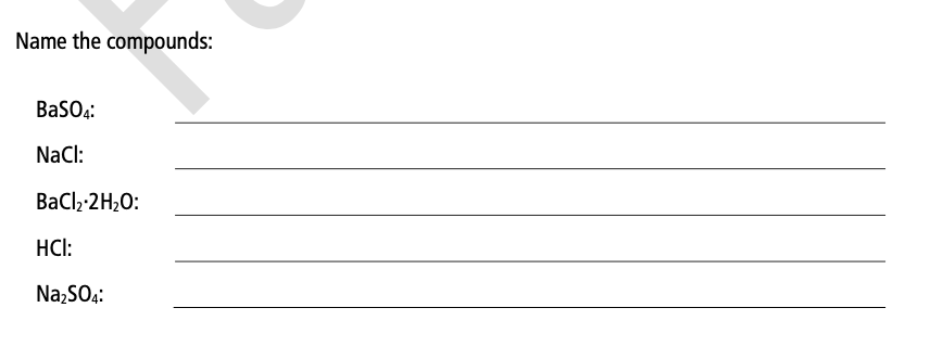 Solved Name the compounds: BaSO4: Naci: BaCl2-2H20: HCI: | Chegg.com