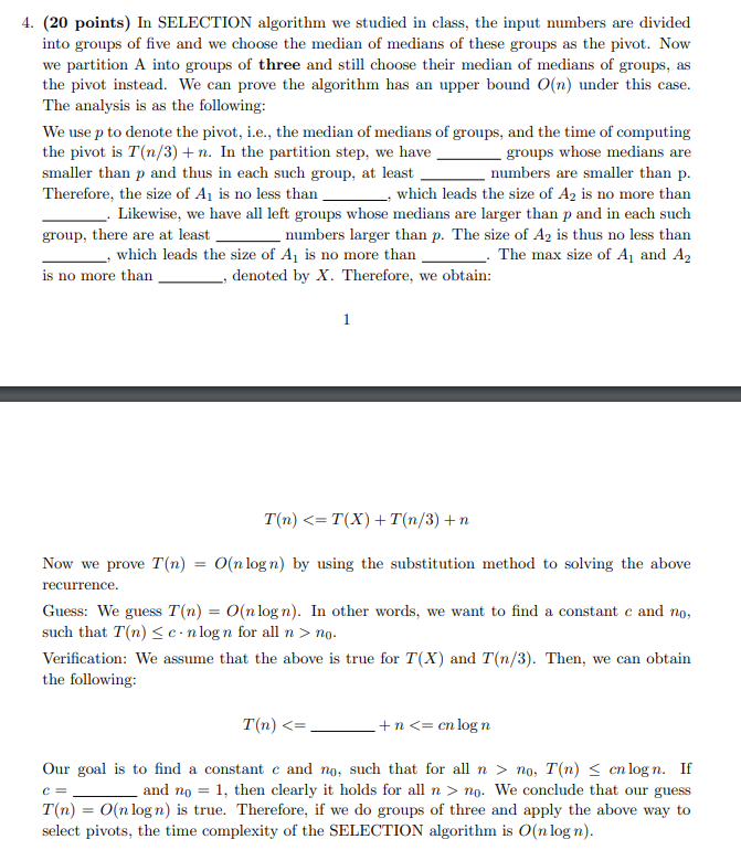 Solved 4. (20 points) In SELECTION algorithm we studied in | Chegg.com