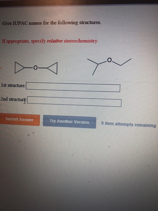 Solved Give IUPAC names for the following structures. If | Chegg.com