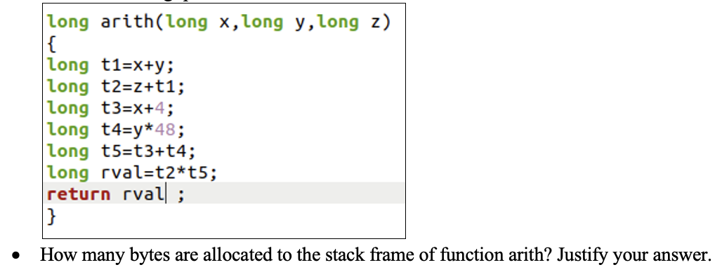 Solved long arith(long x, long y, long z) { long t1=x+y; | Chegg.com