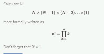Solved Calculate N! NX (N-1)(N-2)... (1) more formally | Chegg.com