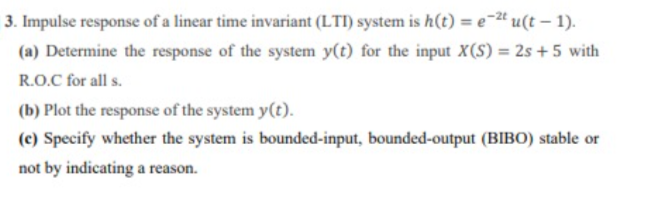 Solved 3. Impulse response of a linear time invariant (LTI) | Chegg.com