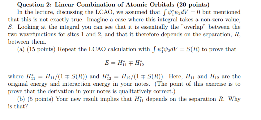 Solved Question 2: Linear Combination of Atomic Orbitals (20 | Chegg.com
