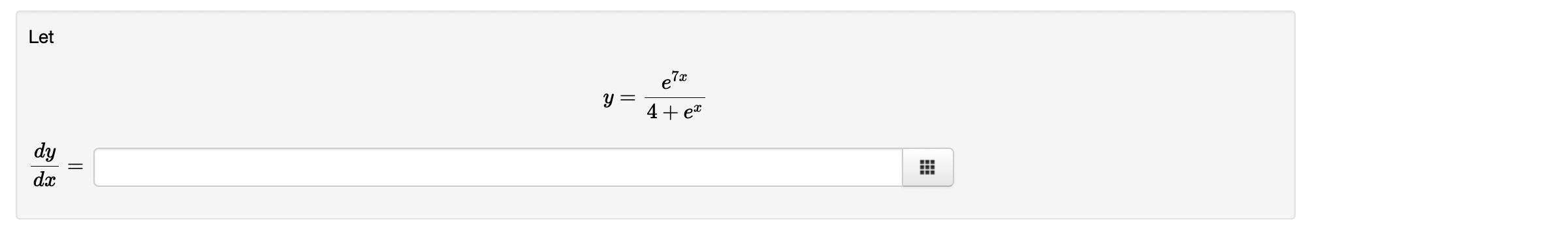 Solved Let dy dx || Y e7x 4 + ex ‒‒‒ | Chegg.com