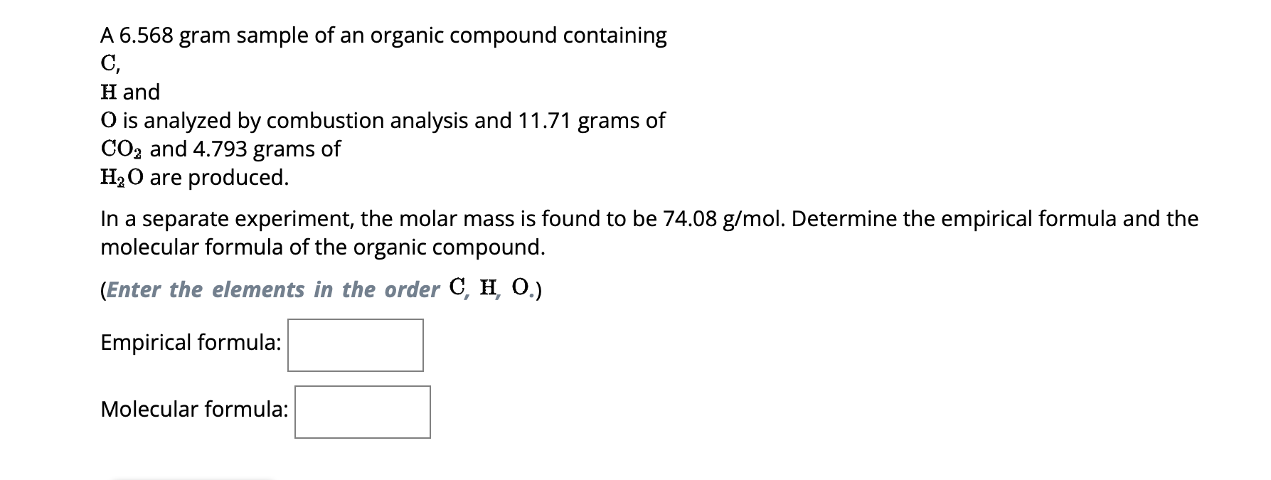 Solved A 6.568 ﻿gram sample of an organic compound | Chegg.com