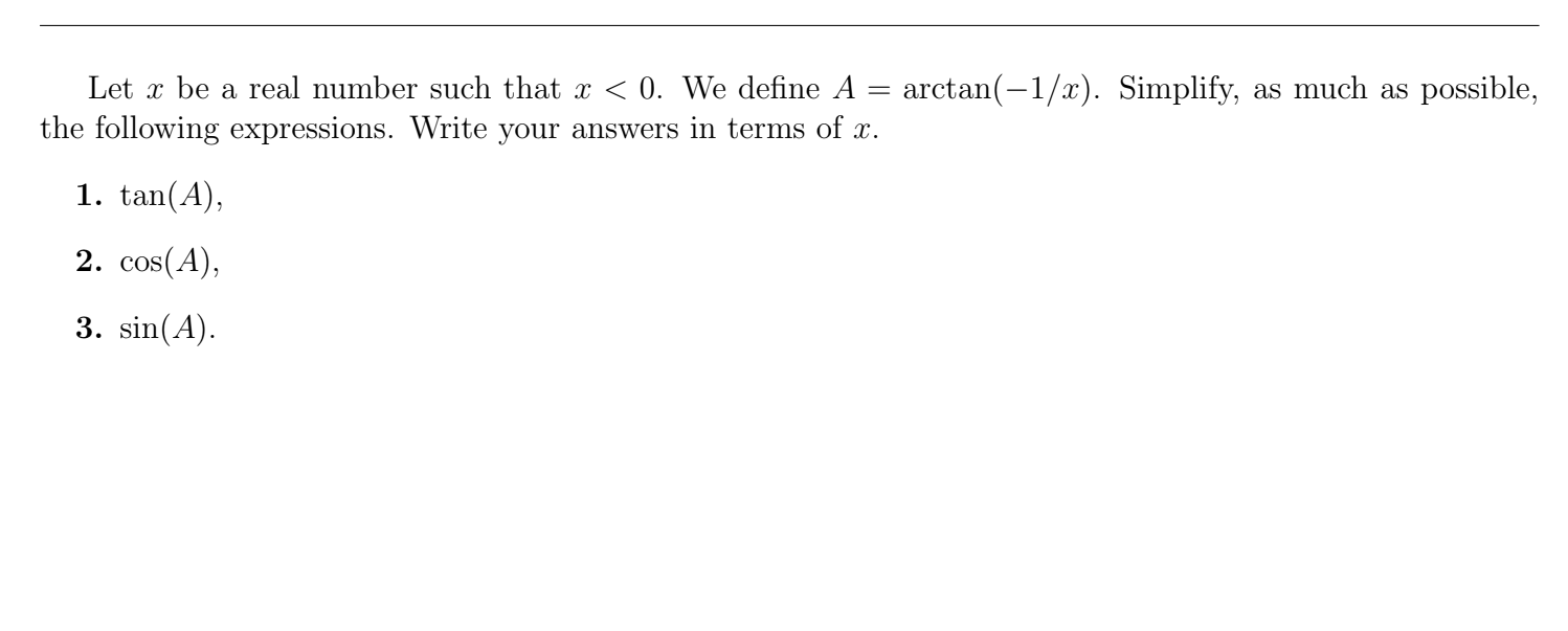 Solved arctan(-1/x). Simplify, as much as possible, Let x be | Chegg.com