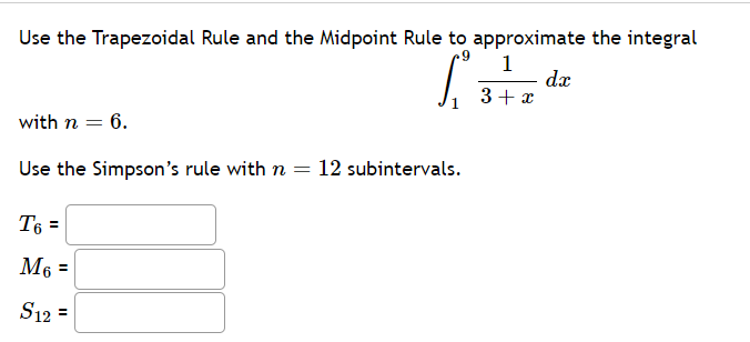 [Solved]: Use the Trapezoidal Rule and the Midpoint Rule t
