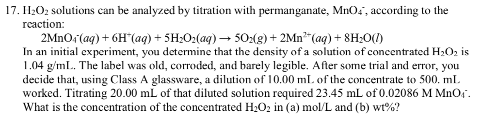 Solved 17. H2O2 solutions can be analyzed by titration with | Chegg.com