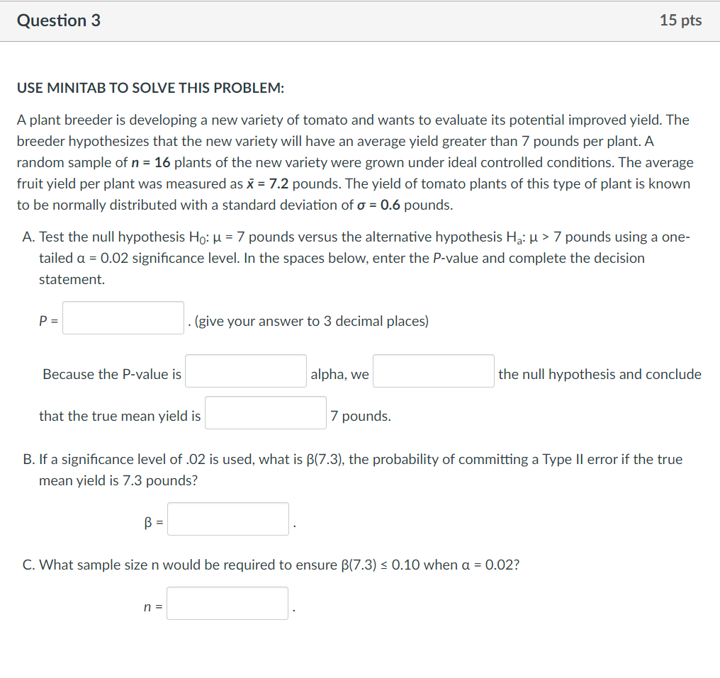 Solved USE MINITAB TO SOLVE THIS PROBLEM:A plant breeder is | Chegg.com