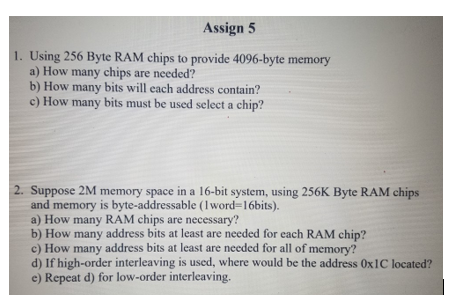 Solved 1. Using 256 Byte RAM chips to provide 4096-byte | Chegg.com