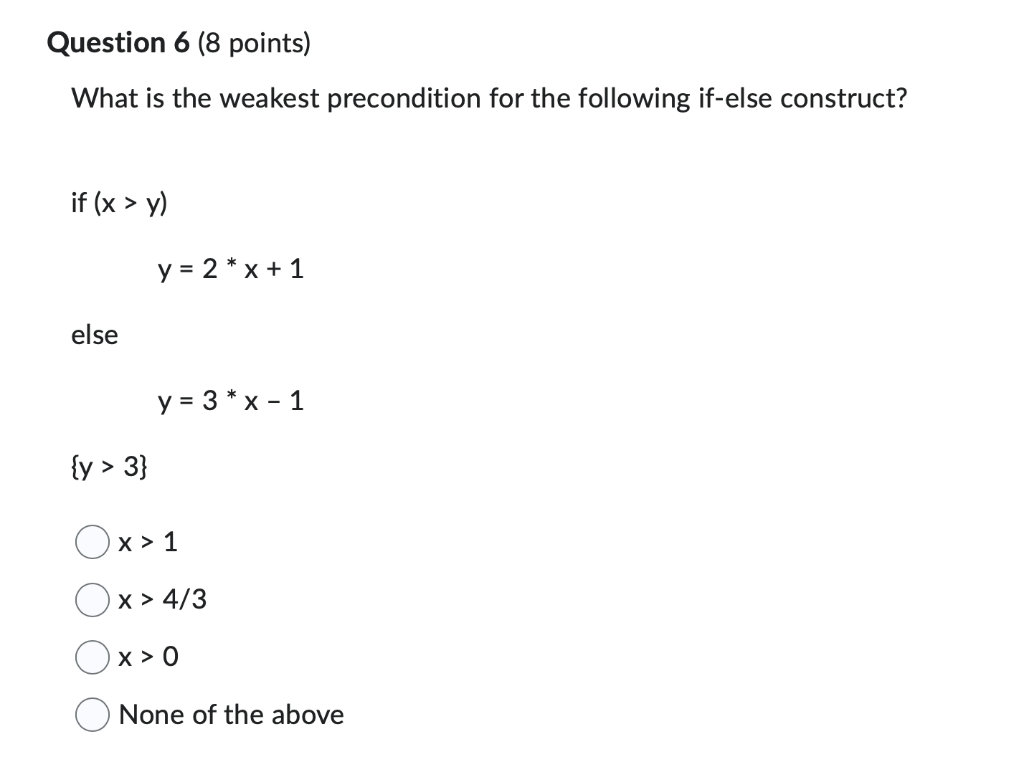 Solved What is the weakest precondition for the following | Chegg.com