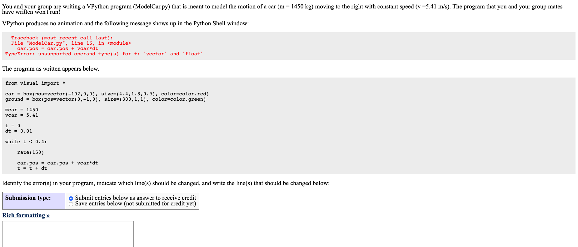 Solved You And Your Group Are Writing A Vpython Program 3121