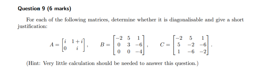 Solved Question 9 (6 marks) For each of the following | Chegg.com