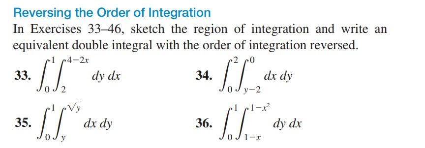 Solved Reversing the Order of Integration In Exercises | Chegg.com
