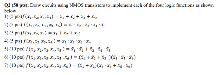 Solved Q2 (50 pts): Draw circuits using NMOS transistors to | Chegg.com