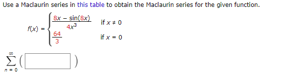 Solved Use a Maclaurin series in this table to obtain the | Chegg.com