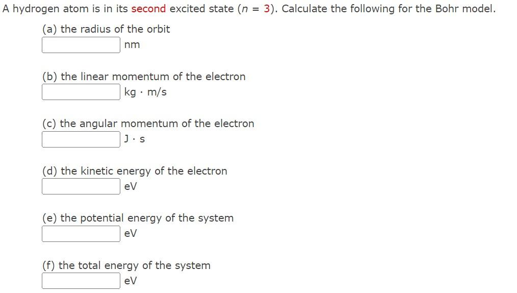 Solved hydrogen atom is in its second excited state (n=3). | Chegg.com