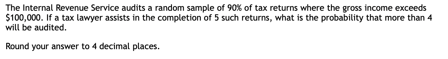 Solved The Internal Revenue Service audits a random sample | Chegg.com