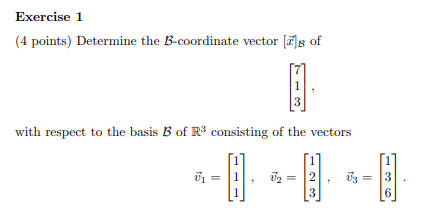 Solved (4 points) Determine the B-coordinate vector [x]B of | Chegg.com