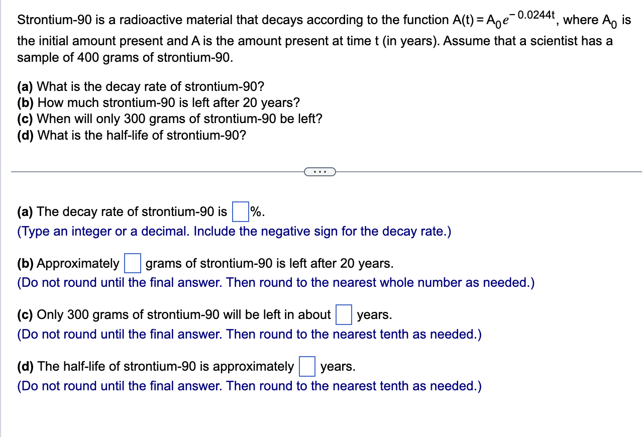 Solved Strontium-90 is a radioactive material that decays | Chegg.com