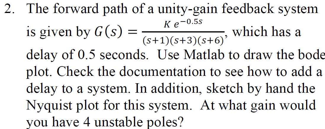 Solved 2. The forward path of a unity-gain feedback system | Chegg.com