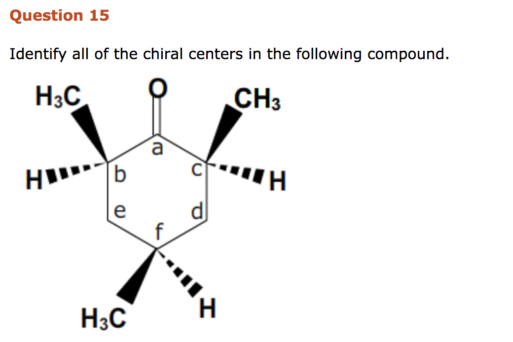 Solved Question 15 Identify all of the chiral centers in the | Chegg.com