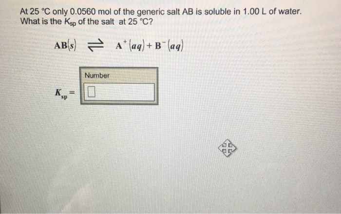 Solved At 25 °C only 0.0560 mol of the generic salt AB is | Chegg.com