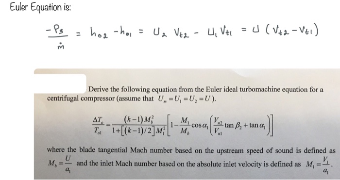 Solved Euler Equation is: 이 centrifugal compressor (assume | Chegg.com