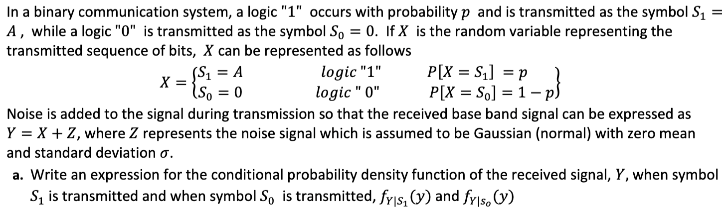 Solved In a binary communication system, a logic "1" occurs | Chegg.com