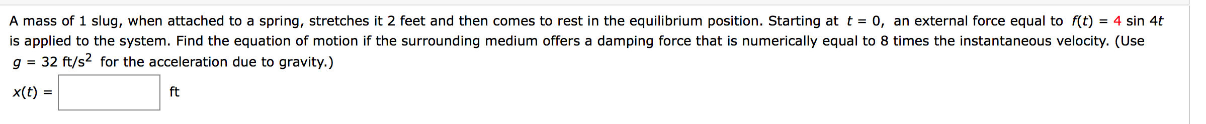 Solved A mass of 1 slug, when attached to a spring, | Chegg.com