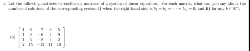 Solved 1. Let the following matrices be coefficient matrices | Chegg.com