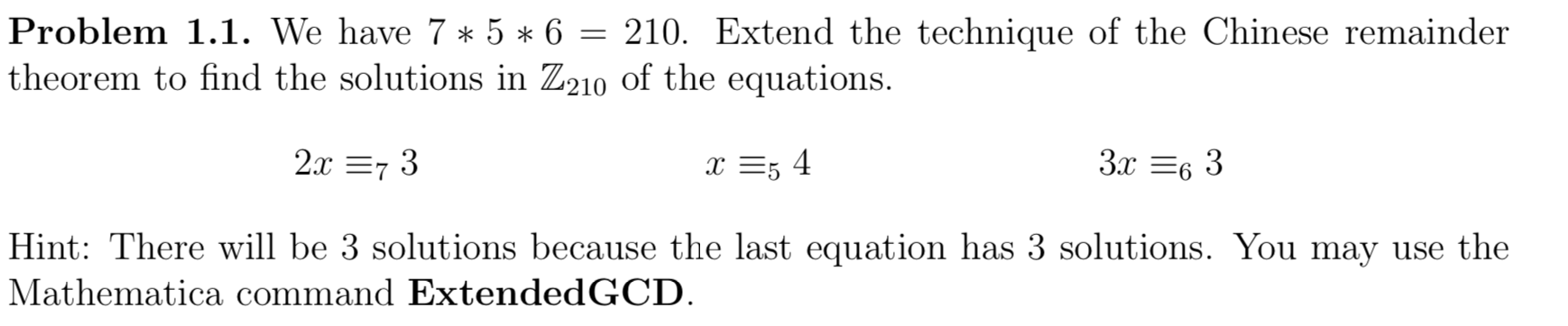 Solved Problem 1.1. We have 7 * 5 *6 = 210. Extend the | Chegg.com