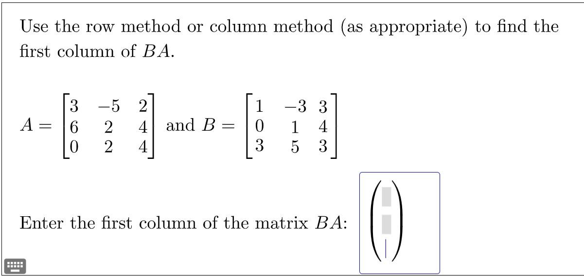 Solved Use the row method or column method (as appropriate) | Chegg.com