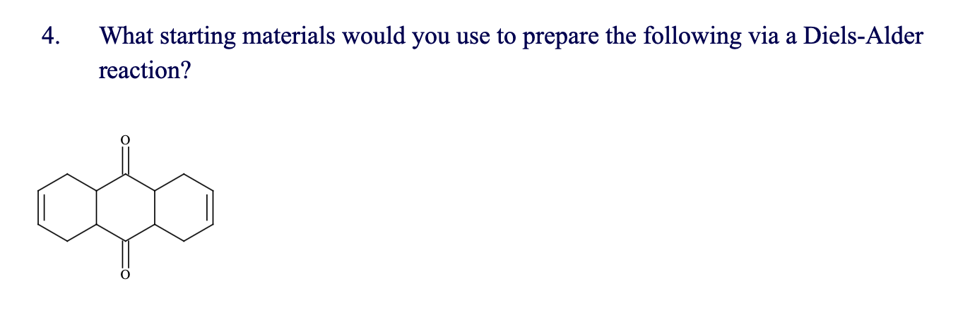Solved 4. What starting materials would you use to prepare | Chegg.com