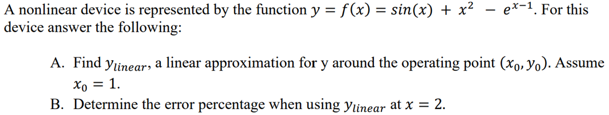 Solved A nonlinear device is represented by the function | Chegg.com