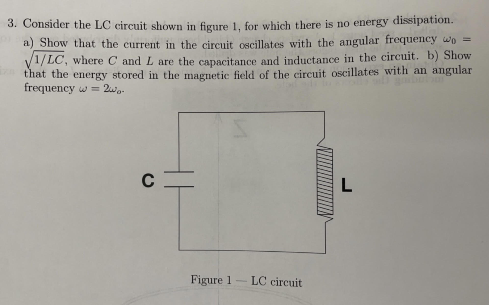 Solved 3. Consider the LC circuit shown in figure 1 , for | Chegg.com