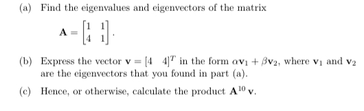 Solved (a) ﻿Find the eigenvalues and eigenvectors of the | Chegg.com