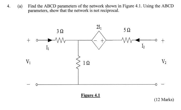 Solved 4. (a) Find the ABCD parameters of the network shown | Chegg.com