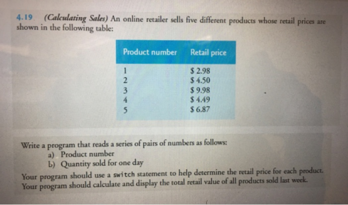 Solved 4.19. (Calculating Sales) An online retailer sells | Chegg.com