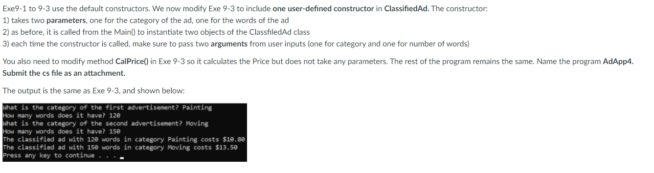 Exe9-1 to 9-3 use the default constructors. We now | Chegg.com