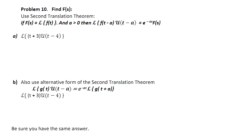 Solved Problem 10. Find F(s) : Use Second Translation | Chegg.com