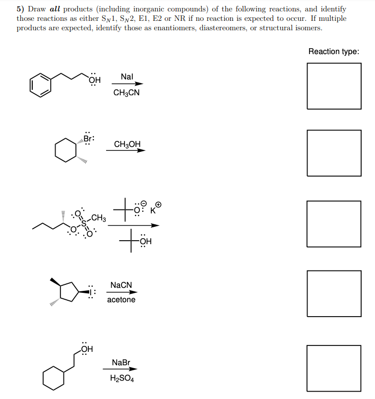 Solved 5) Draw all products (including inorganic compounds) | Chegg.com