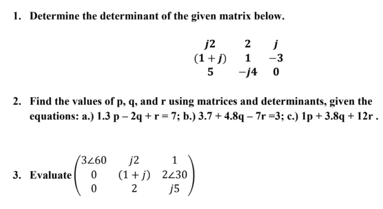 Solved 1. Determine the determinant of the given matrix | Chegg.com