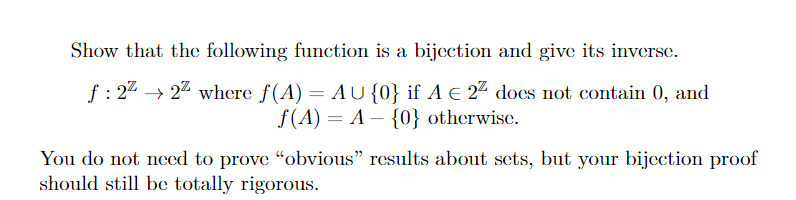 Solved Show that the following function is a bijection and | Chegg.com
