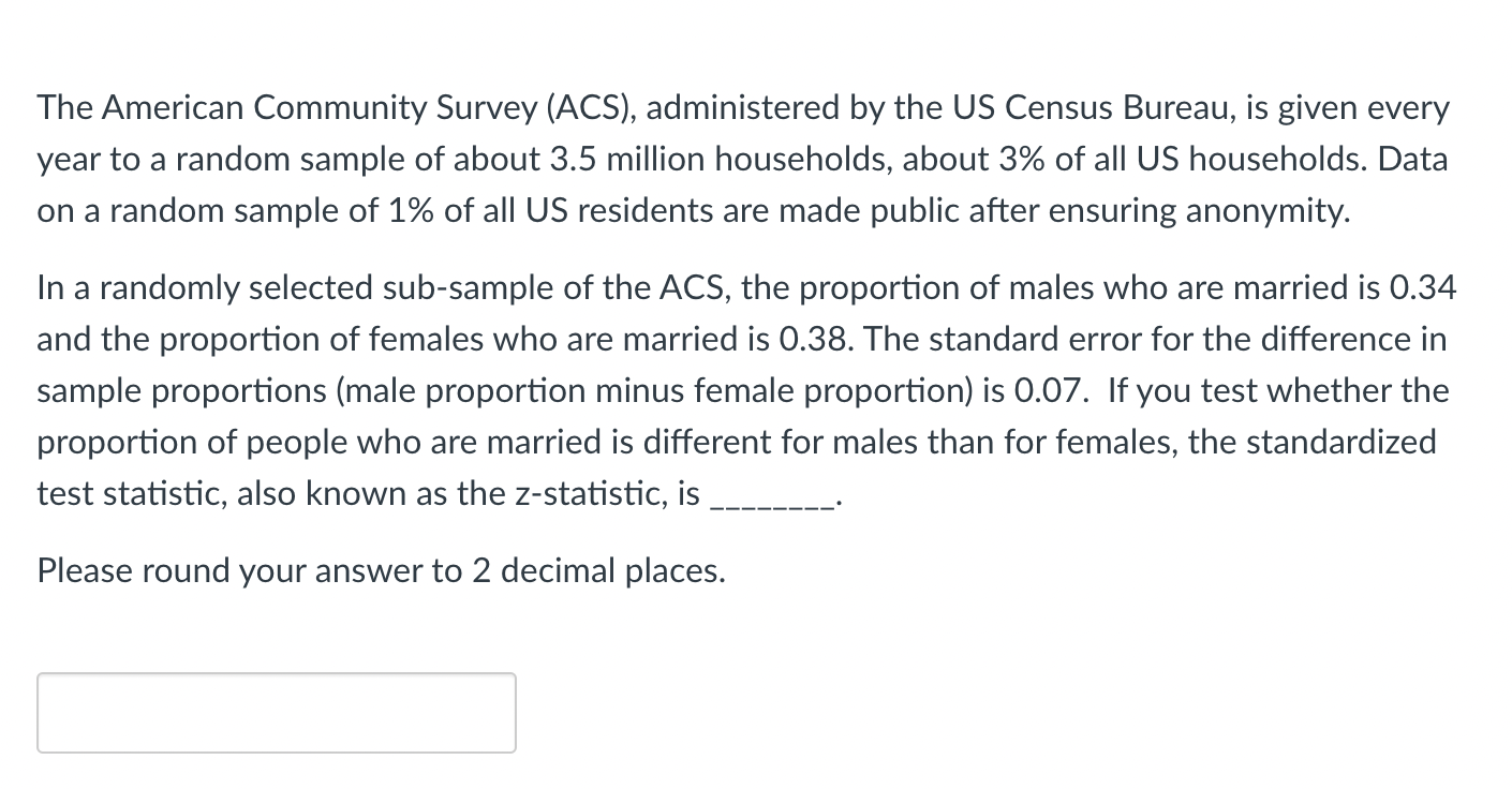 Solved The American Community Survey (ACS), administered by | Chegg.com