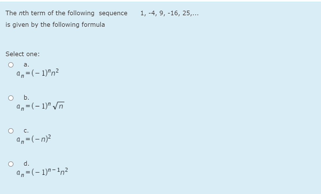 Solved The nth term of the following sequence 1, -4, 9, -16, | Chegg.com