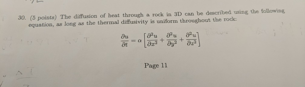 Solved 30. (5 points) The diffusion of heat through a rock | Chegg.com