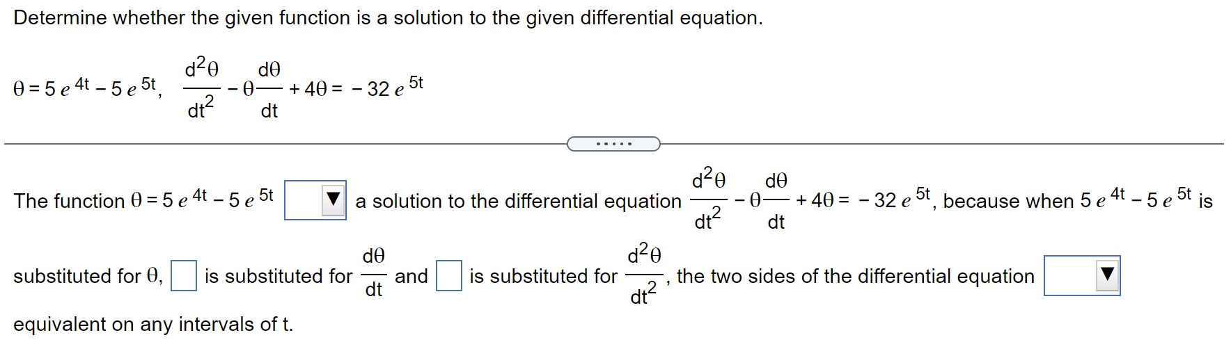 Solved Determine whether the given function is a solution to | Chegg.com