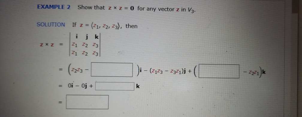 Solved EXAMPLE 2 Show that zx z = 0 for any vector z in V3. | Chegg.com